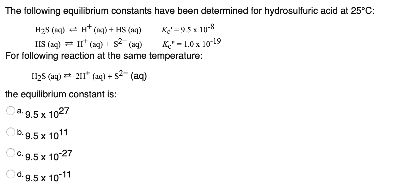 Solved The following equilibrium constants have been | Chegg.com