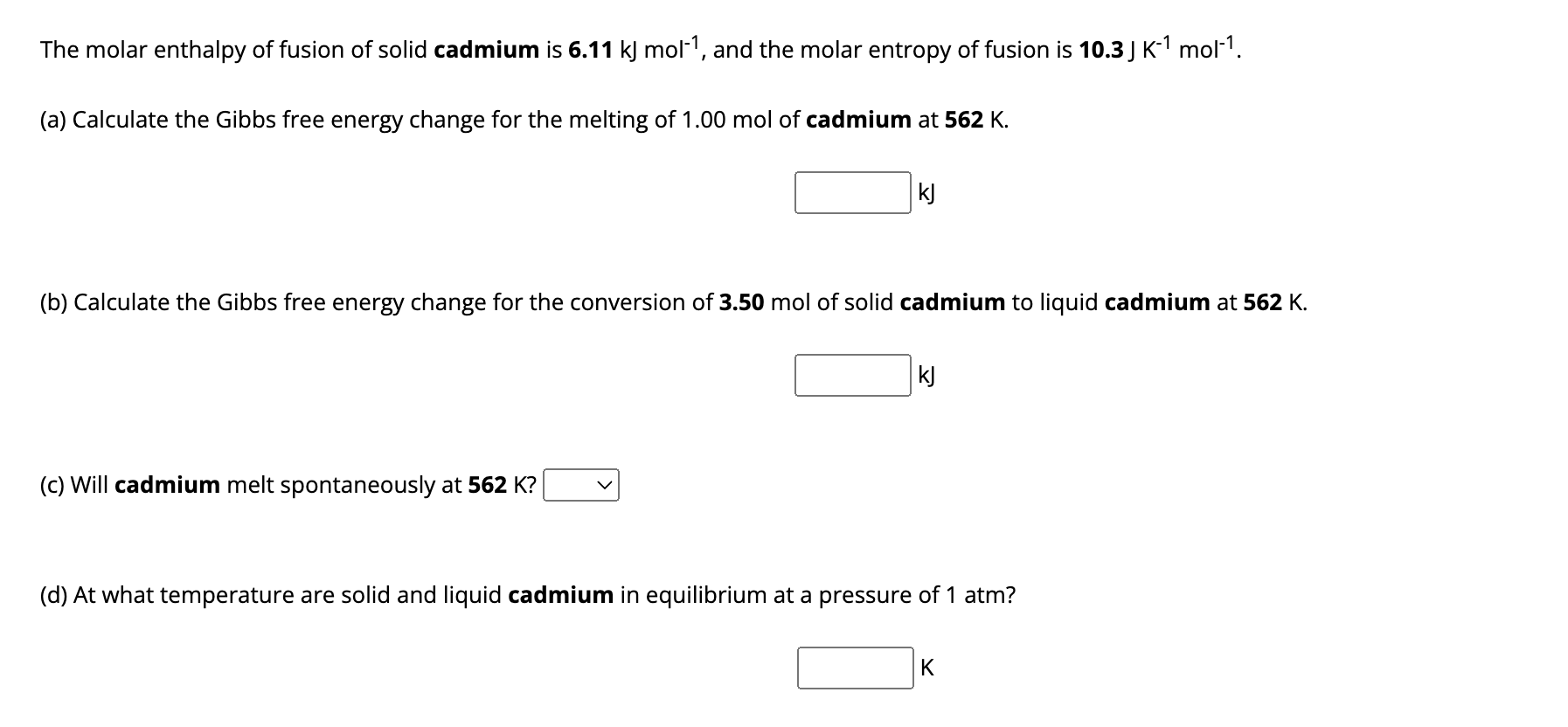 Solved The molar enthalpy of fusion of solid cadmium is 6.11 | Chegg.com