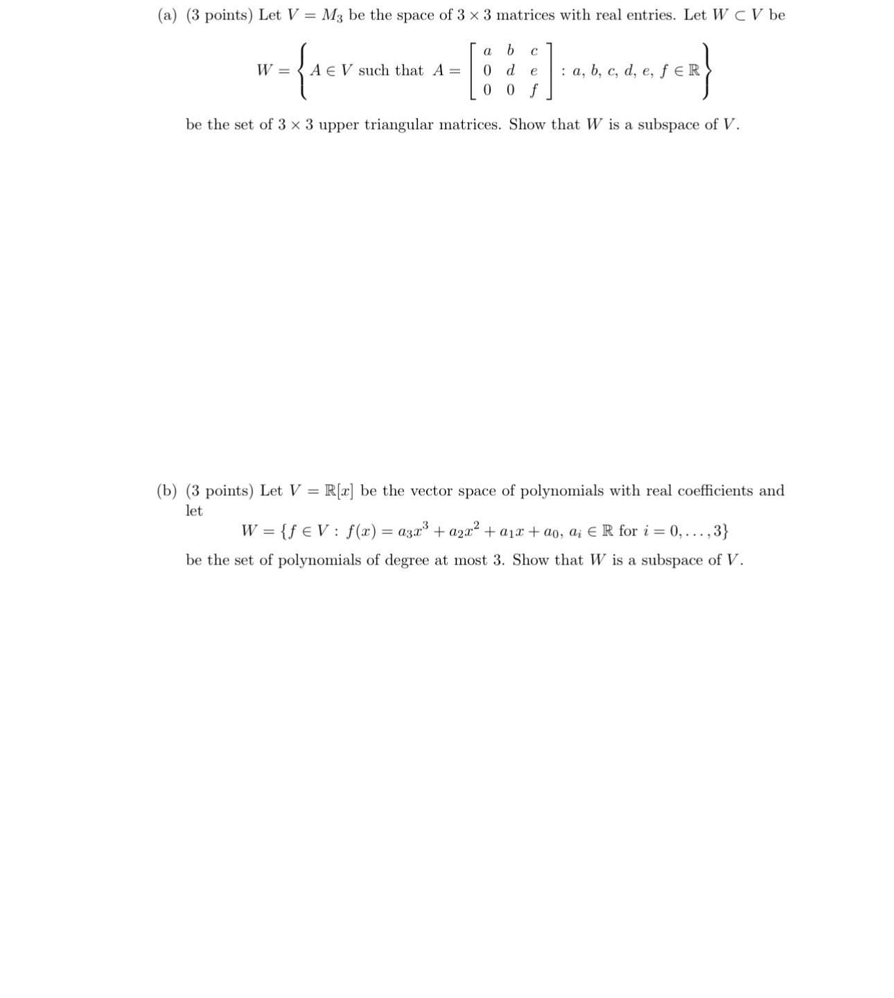 Solved (a) (3 points) Let V=M3 be the space of 3×3 matrices | Chegg.com