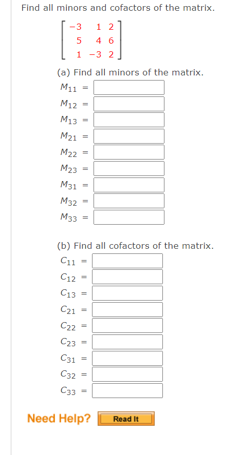 Solved Find all minors and cofactors of the matrix. | Chegg.com