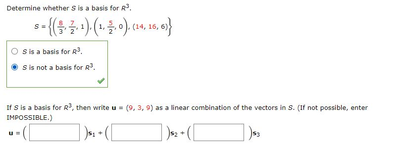 Solved Determine whether S is a basis for R3. s={(13-) | Chegg.com