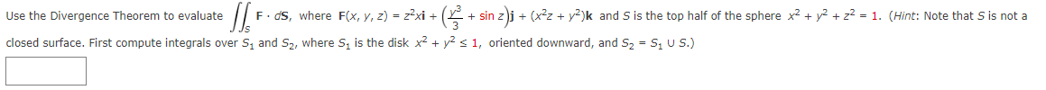 Solved Use the Divergence Theorem to evaluate \\( \\iint_{S} | Chegg.com