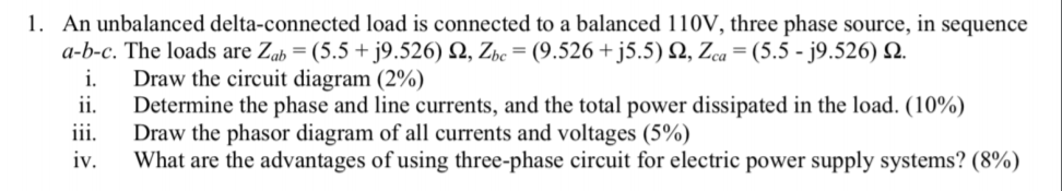 Solved An unbalanced delta-connected load is connected to a | Chegg.com