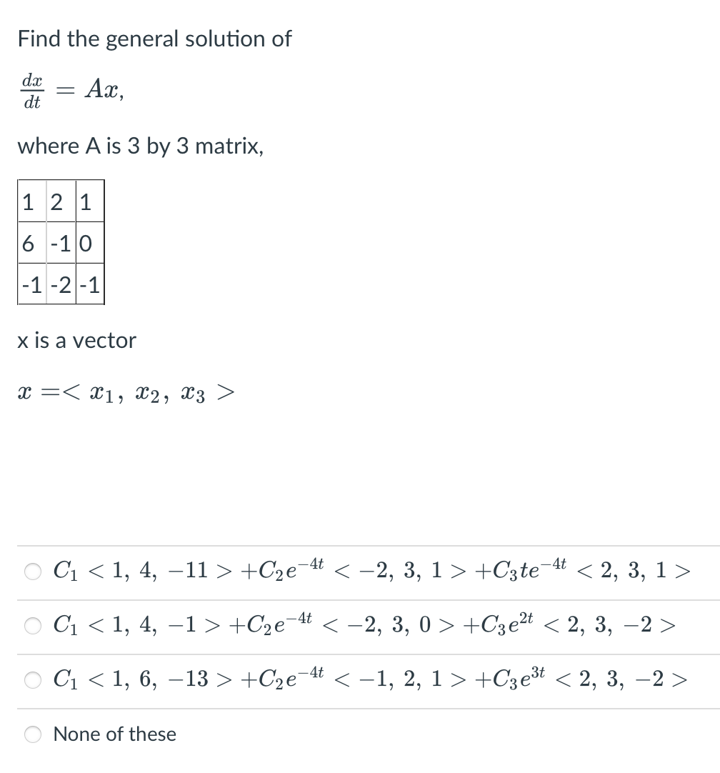 Solved Find the general solution of Ax where where A is a | Chegg.com