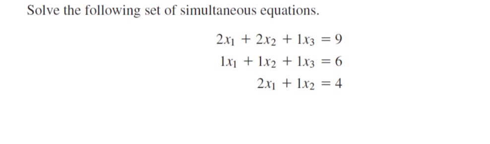 Solved Solve the following set of simultaneous equations | Chegg.com