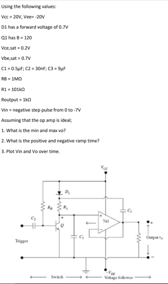 Solved Using the following values: Vcc = 20V, Vee=-20V D1 | Chegg.com