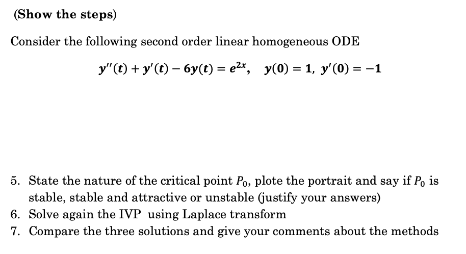 Solved (Show the steps) Consider the following second order | Chegg.com