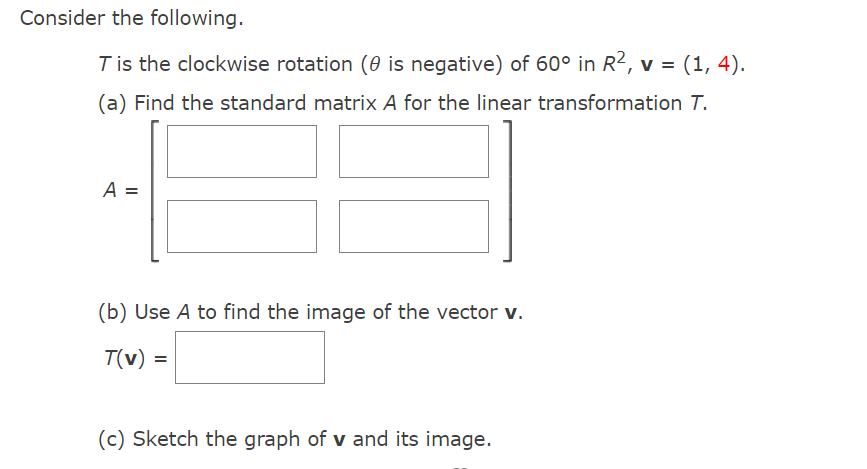 Solved Consider the following. T is the clockwise rotation | Chegg.com