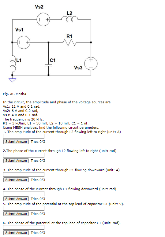 Solved R1=3kOhm,L1=30mH,L2=10mH,C1=1nF. Using MESH analysis, | Chegg.com