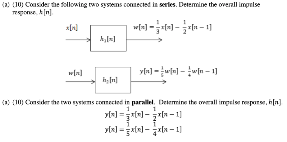 Solved (a) (10) Consider the following two systems connected | Chegg.com