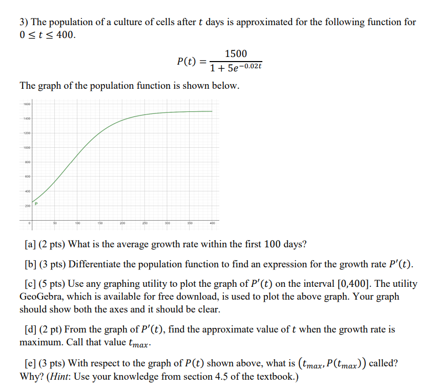 Solved 3) The population of a culture of cells after t days | Chegg.com