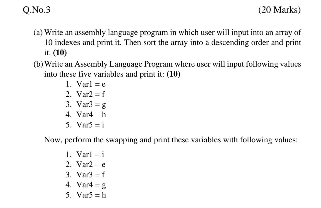 Solved Q.No.3 (20 Marks) (a) Write an assembly language | Chegg.com Solved Q.No.3 (20 Marks) (a) Write an assembly language | Chegg.com