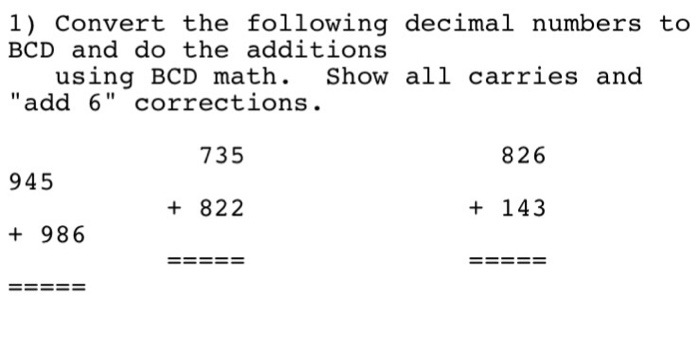 Solved Convert the following decimal numbers to BCD and do | Chegg.com
