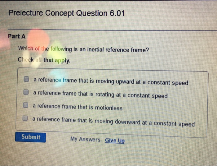Solved Which of the following is an inertial reference | Chegg.com