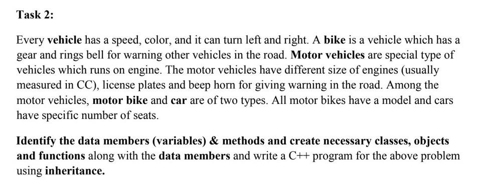 Solved Task 2: Every vehicle has a speed, color, and it can | Chegg.com