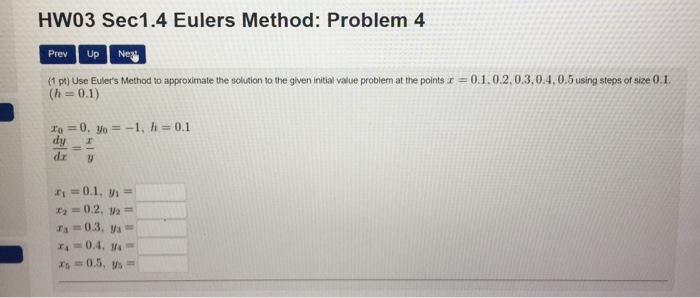 Solved HW03 Sec1.4 Eulers Method: Problem 4 Prev Up Ney (1 | Chegg.com