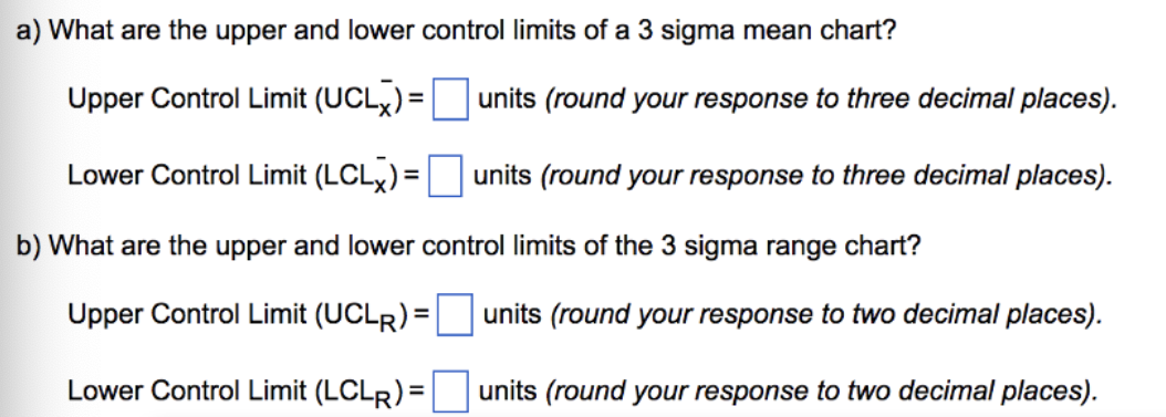 Solved a) What are the upper and lower control limits of a 3 | Chegg.com