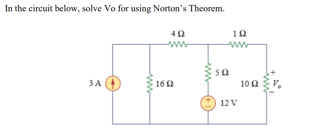 Solved In the circuit below, solve Vo for using Norton's | Chegg.com