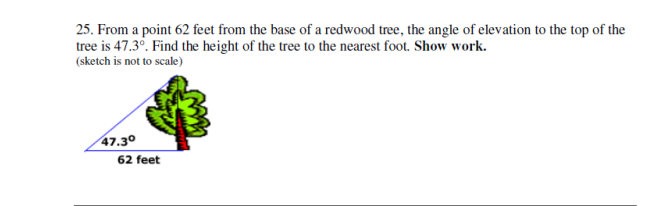 Solved 25. From a point 62 feet from the base of a redwood | Chegg.com