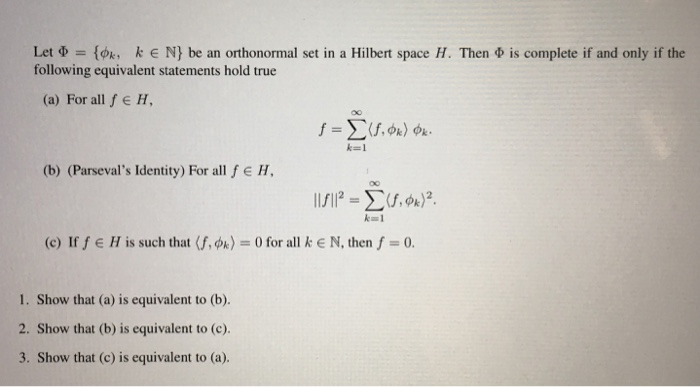 Solved Let ? tok, k E N} be an orthonormal set in a Hilbert | Chegg.com