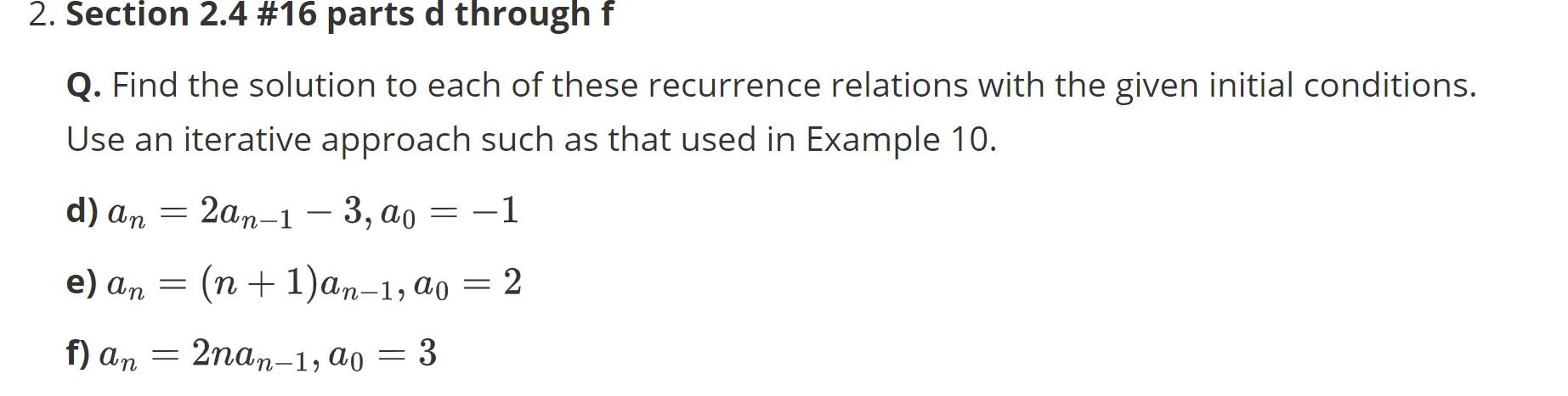 Solved Q. Find the solution to each of these recurrence | Chegg.com
