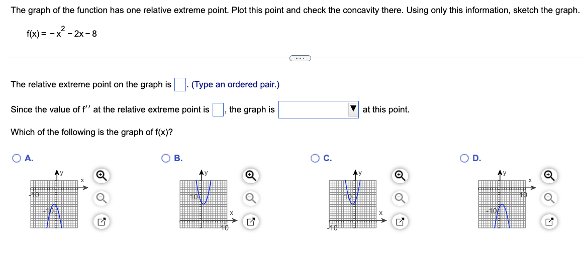 Solved The graph of the function has one relative extreme | Chegg.com