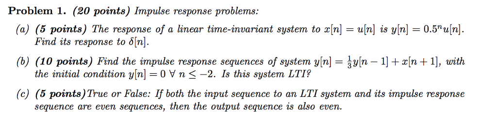 Solved Problem 1. (20 points) Impulse response problems: (a) | Chegg.com
