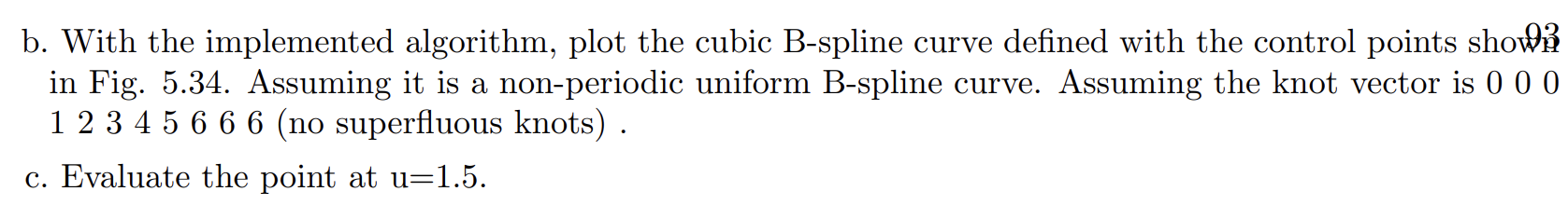 Solved Ex. 5.5 - The de Boor Algorithm Figure 5.34: Control | Chegg.com Solved Ex. 5.5 - The de Boor Algorithm Figure 5.34: Control | Chegg.com
