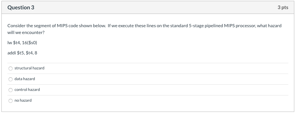 Solved Question 3 3 pts Consider the segment of MIPS code | Chegg.com