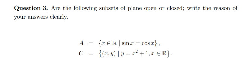 Question 3. ﻿Are the following subsets of ﻿plane open | Chegg.com