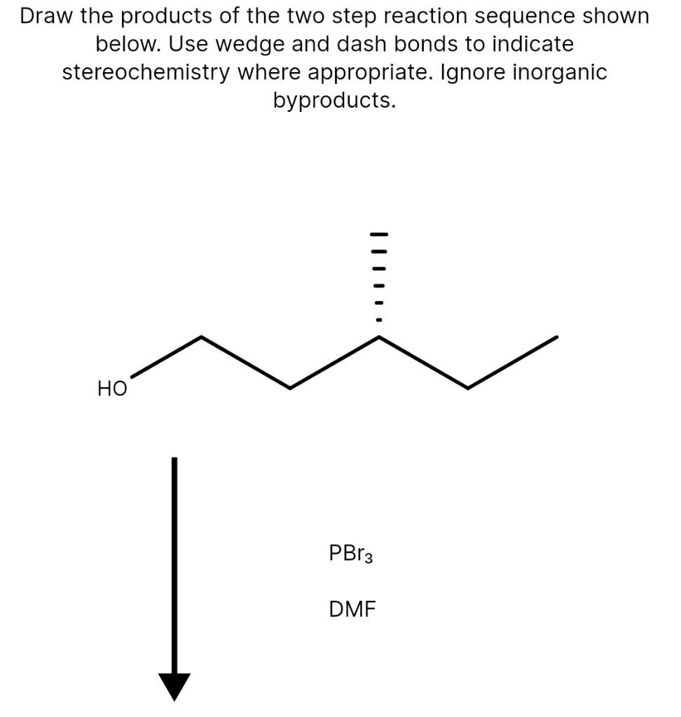 Solved Draw the products of the two step reaction sequence | Chegg.com
