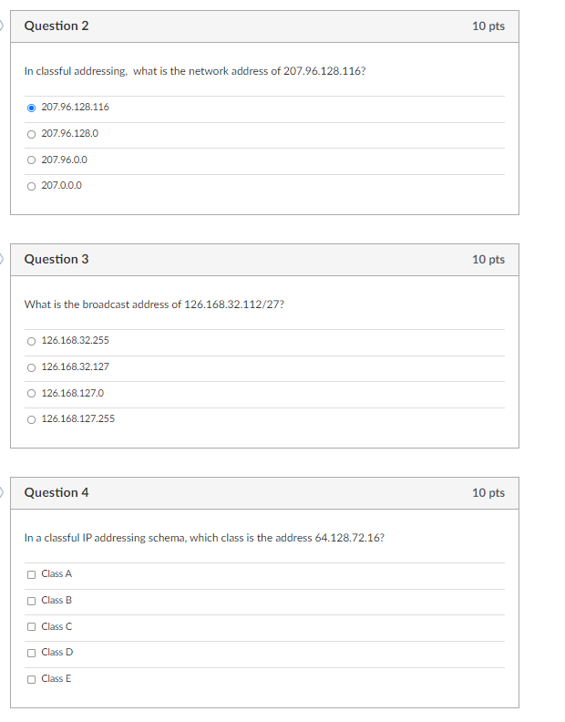 Solved Question 2 10 pts In classful addressing, what is the | Chegg.com