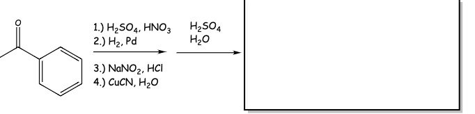 Solved 1.) H2SO4,HNO3 2.) H2,Pd 3.) NaNO2,HCl 4.) CuCN,H2O | Chegg.com