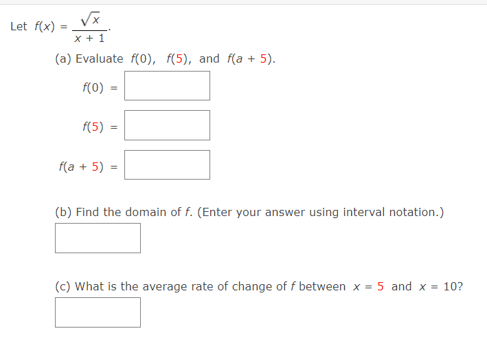 Solved f(x)=x+1x (a) Evaluate f(0),f(5), and f(a+5). f(0)= | Chegg.com