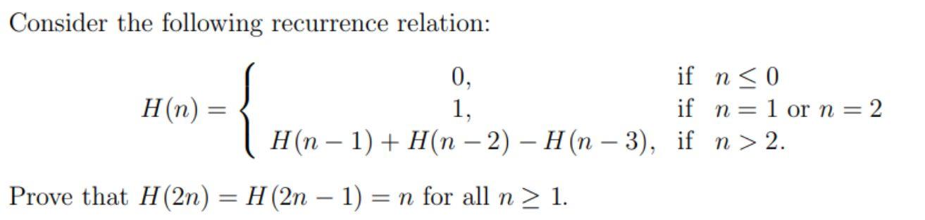 Solved Consider the following recurrence relation: | Chegg.com