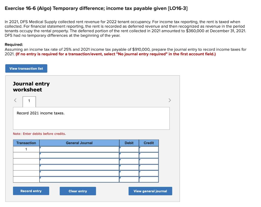 Solved Exercise 16-6 (Algo) Temporary difference; income tax | Chegg.com