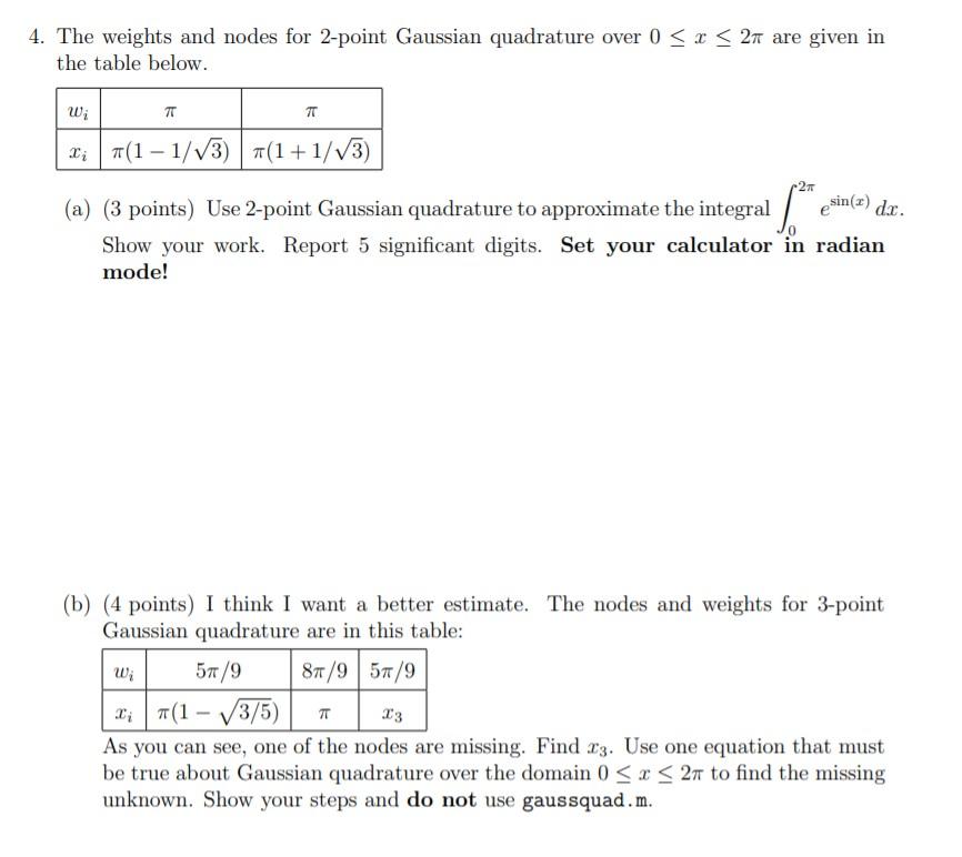 Solved 4. The weights and nodes for 2-point Gaussian | Chegg.com
