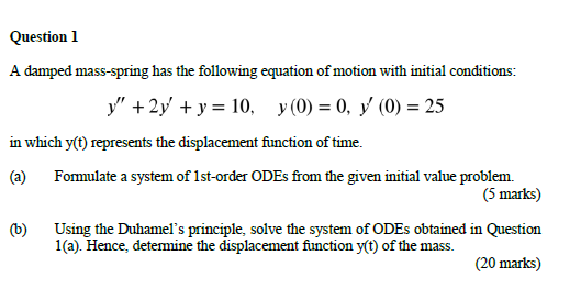 Solved A damped mass-spring has the following equation of | Chegg.com