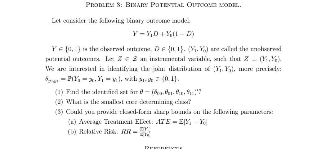 PROBLEM 3: BINARY POTENTIAL OUTCOME MODEL. Let | Chegg.com