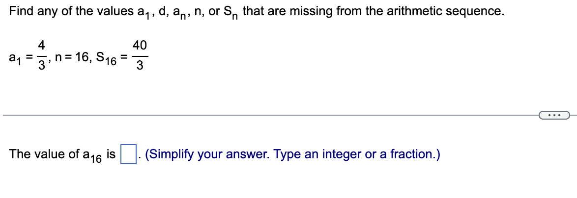 Solved Find any of the values a1,d,an,n, or Sn that are | Chegg.com