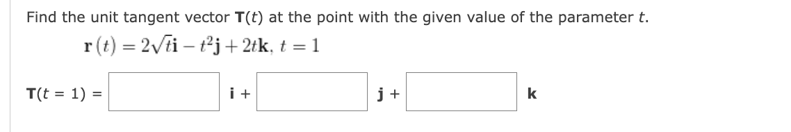 Solved Find the unit tangent vector T(t) at the point with | Chegg.com