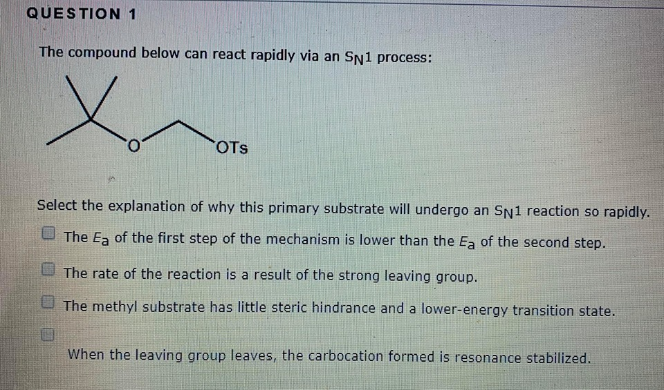 Solved QUESTION 1 The compound below can react rapidly via | Chegg.com