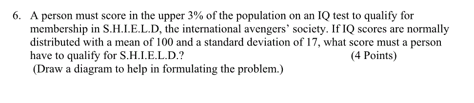 Solved 6. A person must score in the upper 3% of the | Chegg.com