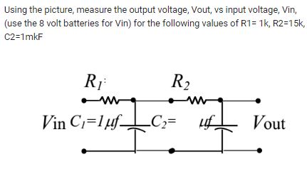 Solved Using the picture, measure the output voltage, Vout, | Chegg.com