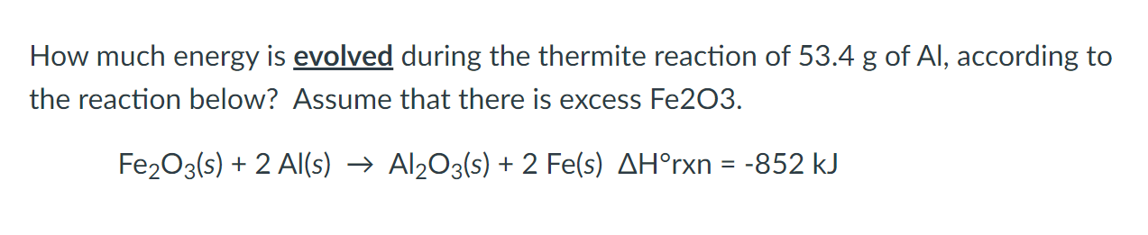 Solved How much energy is evolved during the thermite | Chegg.com