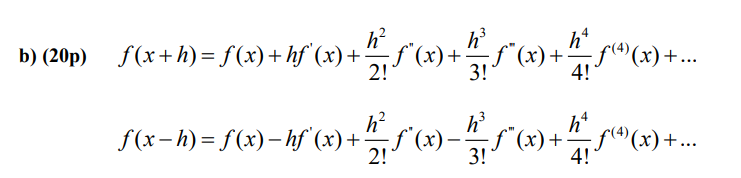 Solved 3b)Using the equations made with Taylor Series; i)for | Chegg.com
