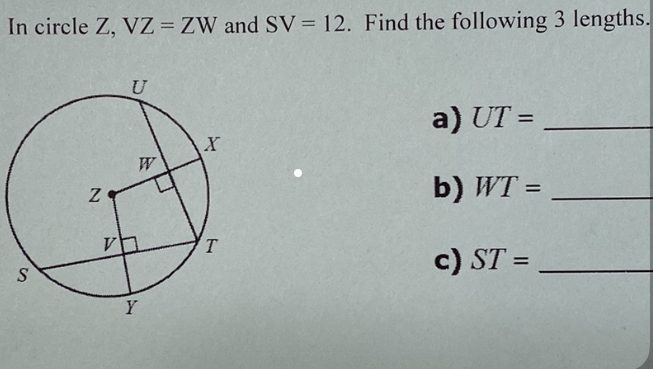 Solved In circle Z,VZ=ZW and SV=12. Find the following 3 | Chegg.com