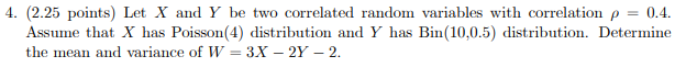 Solved 4. (2.25 points) Let X and Y be two correlated random | Chegg.com