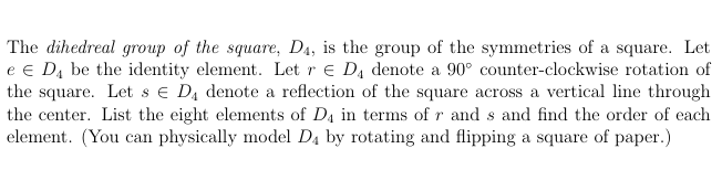 Solved The dihedreal group of the square, D4, is the group | Chegg.com