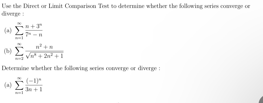 Solved Use the Direct or Limit Comparison Test to determine | Chegg.com